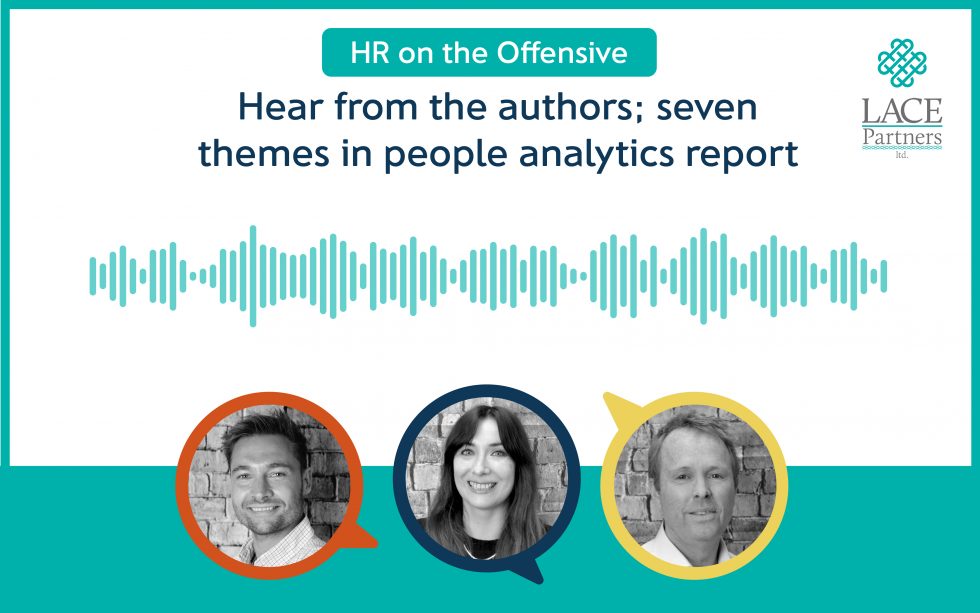 Hear from the authors: seven themes in people analytics report - LACE ...