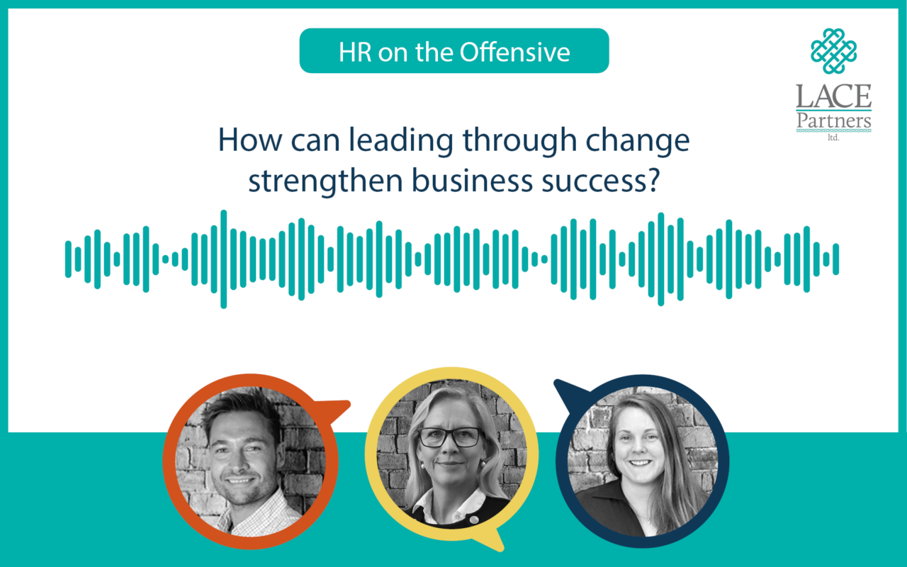 How can leading through change strengthen business success? - LACE Partners