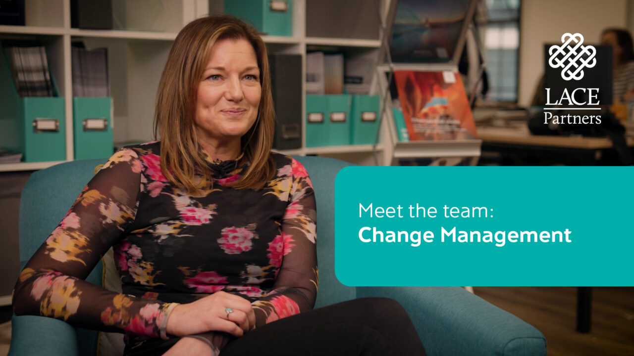 Meet the team: Change management at LACE Partners - LACE Partners